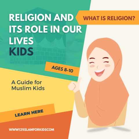 The Religions Definitions: A Best Guide For Muslim Kids
