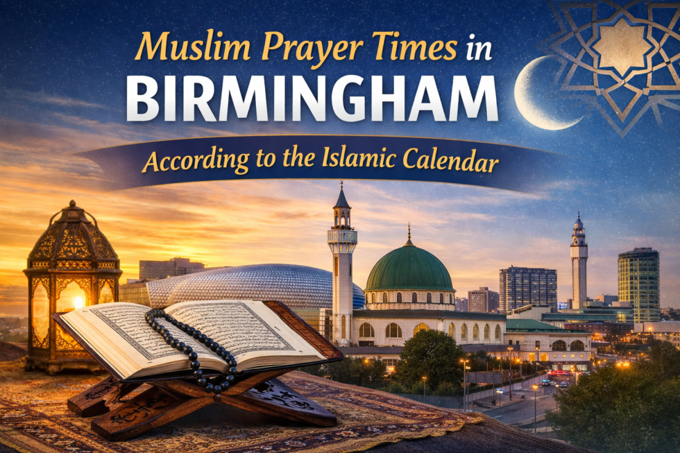 Muslim Prayer Times In Birmingham According To The Islamic Calendar ...